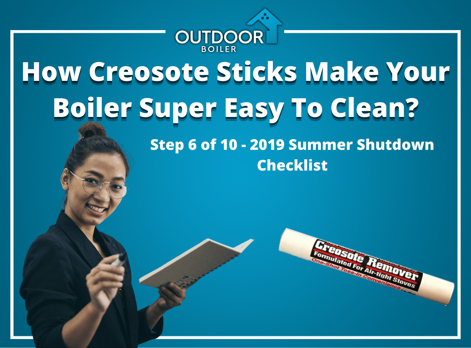 Creosote Sticks: Easy Boiler Cleaning – OutdoorBoiler.com