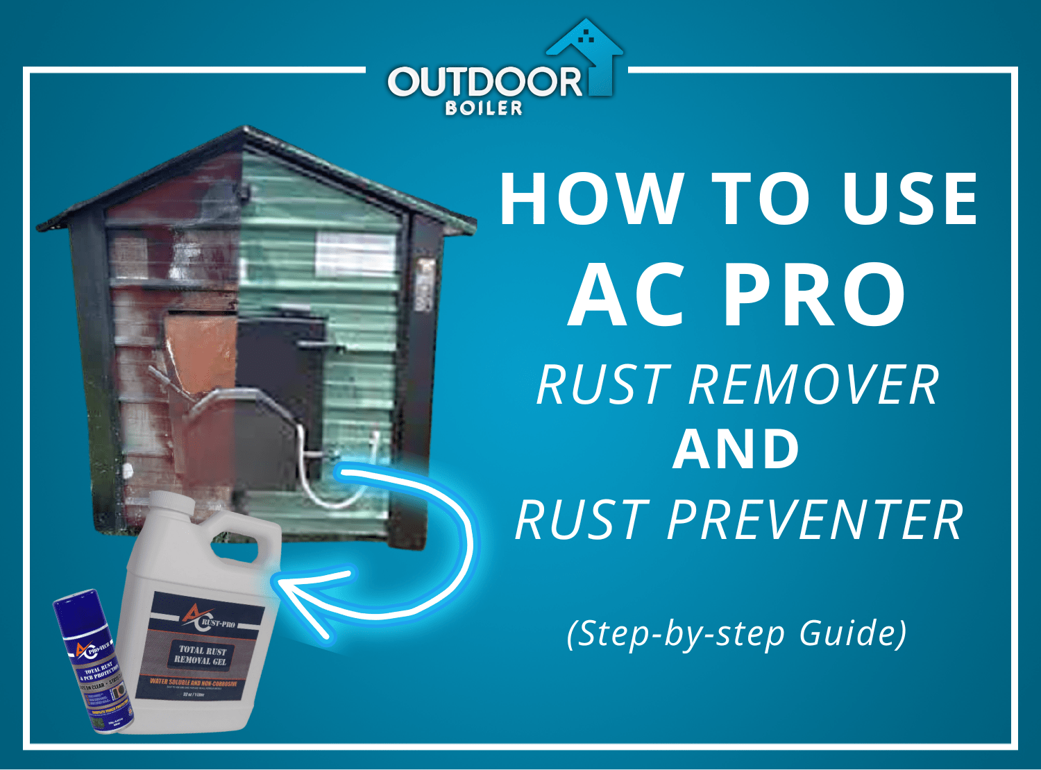 How to Use the AC Pro Rust Remover and Rust Preventer
