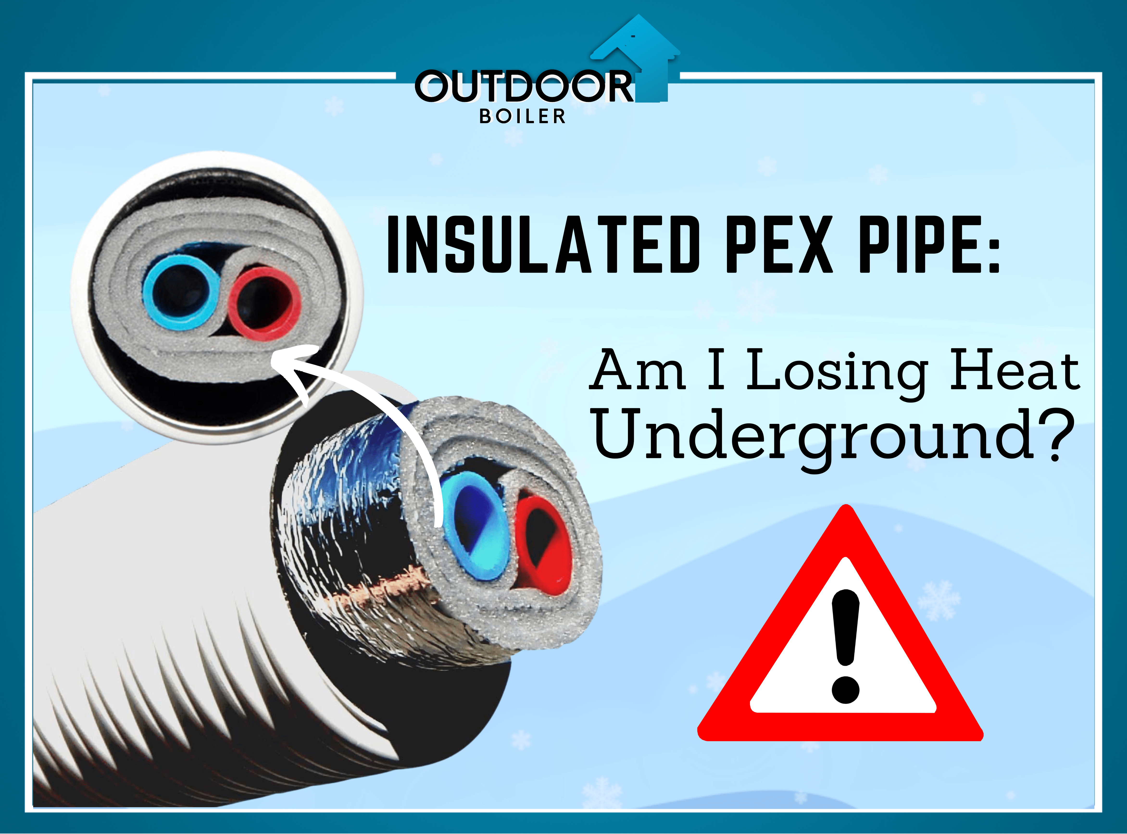 Insulated PEX Pipe: Heat Loss?
